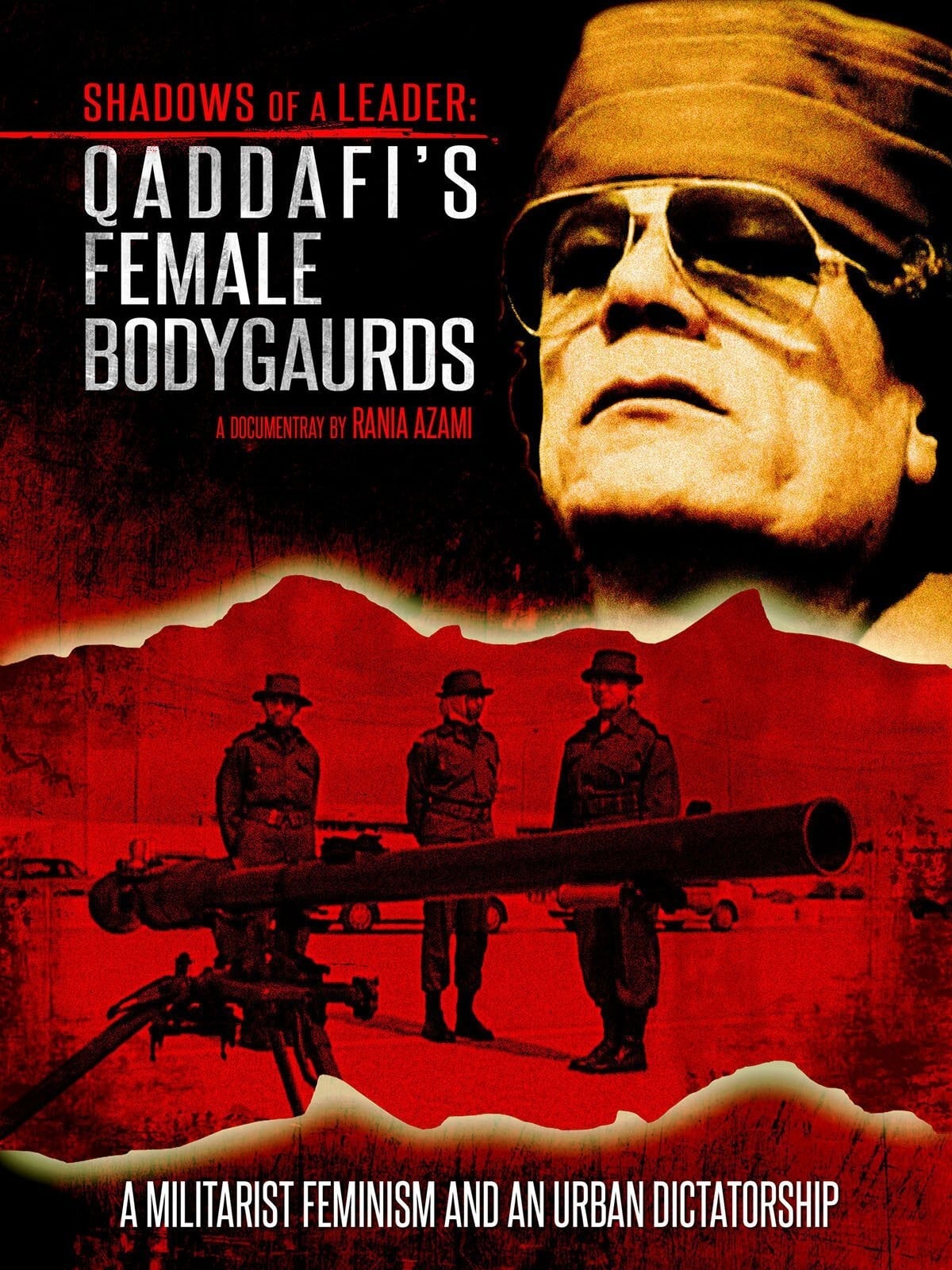 Shadows of a Leader: Qaddafi's Female Bodyguards Arabic Movie Streaming ...