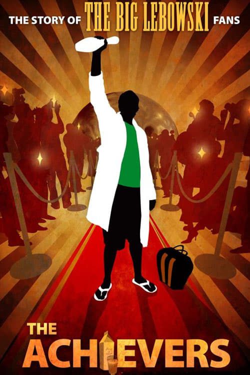 The Achievers: The Story of the Lebowski Fans Movie Streaming Online Watch