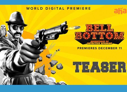 Teaser Talk: Bell Bottom on Aha Video: Relatively Novel and Quirky