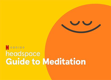 Netflix’s Headspace Guide to Meditation: Bringing Calmness to the Chaos