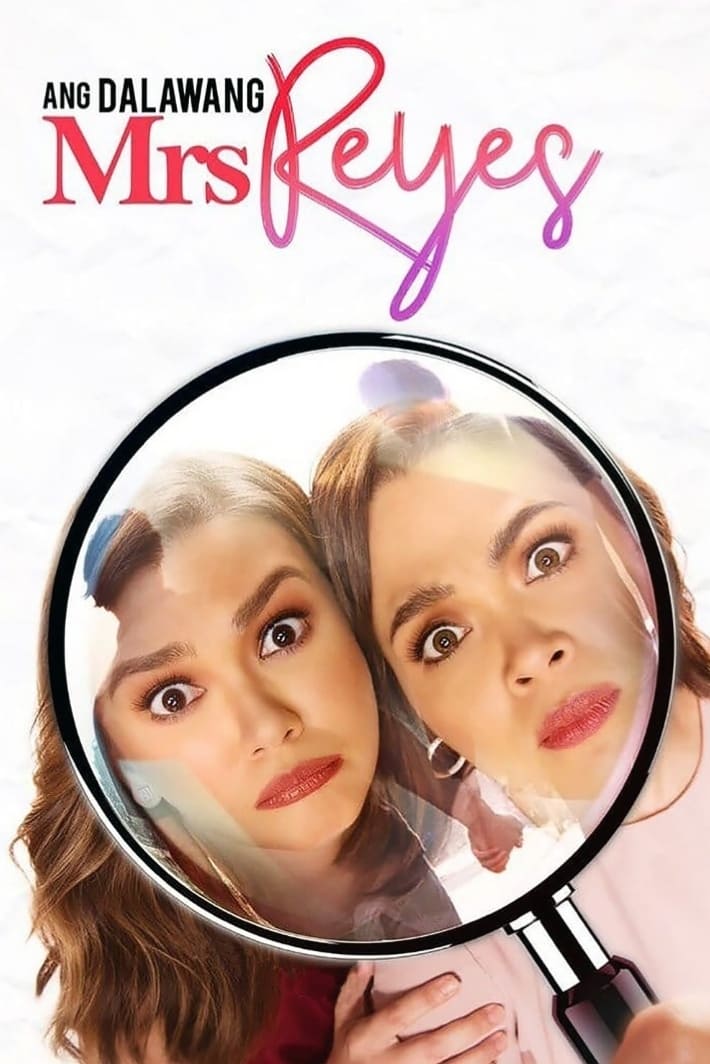 Ang Dalawang Mrs. Reyes Tagalog Movie Streaming Online Watch