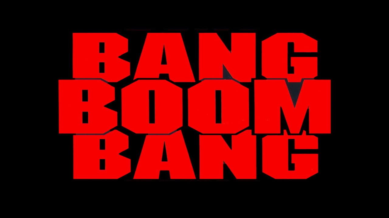Bang, Boom, Bang German Movie Streaming Online Watch