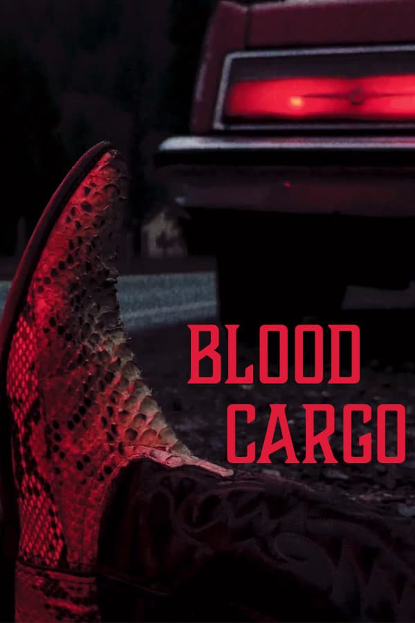 Blood Cargo Movie Streaming Online Watch