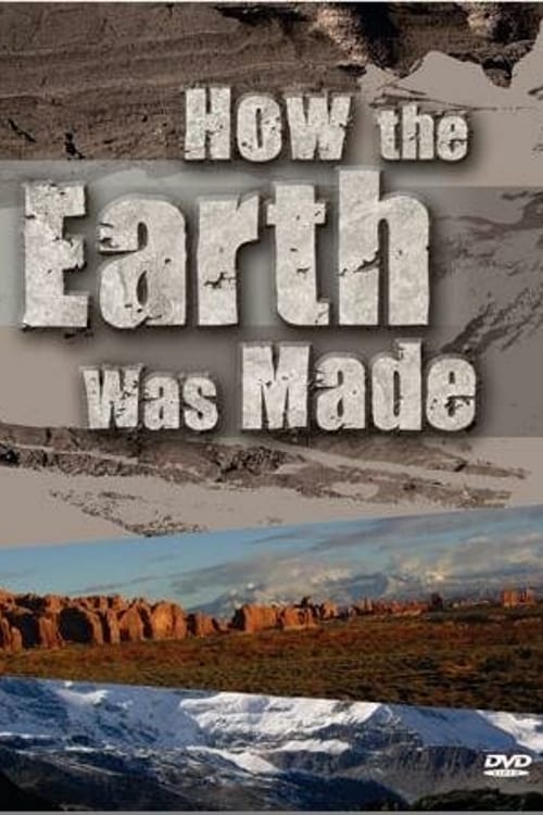 How the Earth Was Made Movie Streaming Online Watch