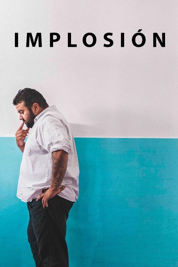 Implosión Spanish Movie Streaming Online Watch