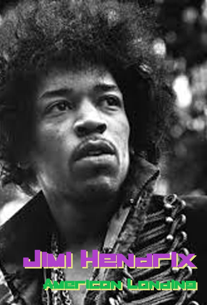 Jimi Hendrix: American Landing Movie Streaming Online Watch