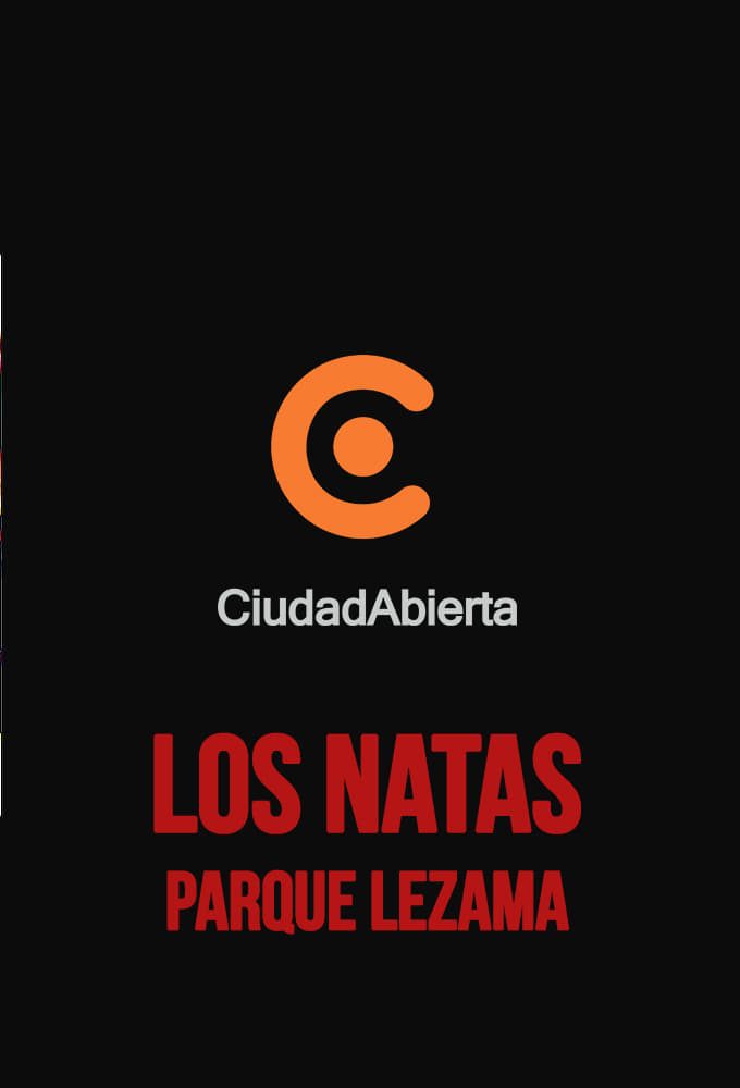 Los Natas: En vivo Anfiteatro Parque Lezama, Ciudad Abierta TV Movie ...