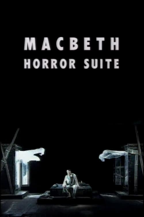 Macbeth Horror Suite Movie Streaming Online Watch