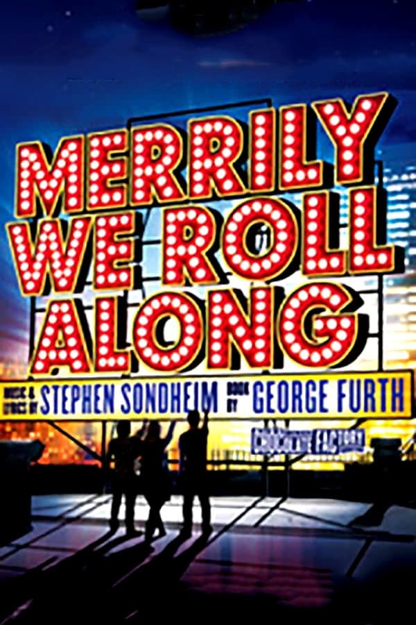 Merrily We Roll Along Movie Streaming Online Watch