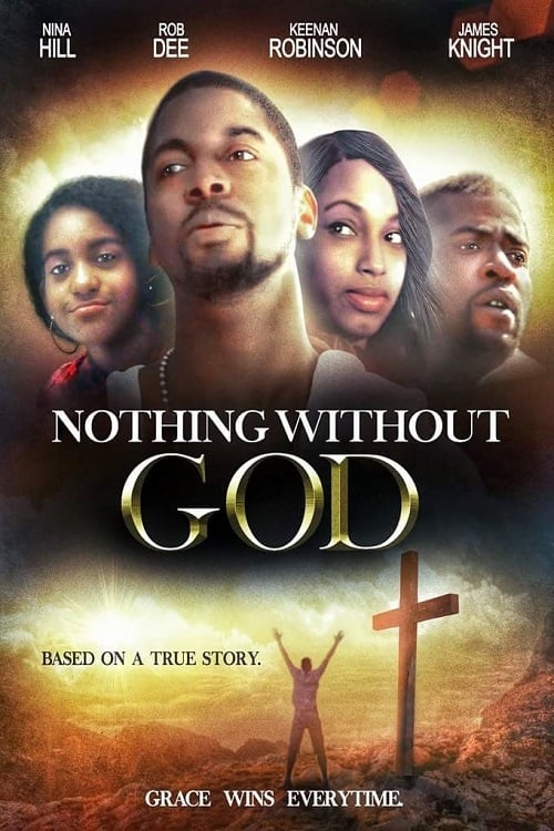 Nothing Without GOD Movie Streaming Online Watch