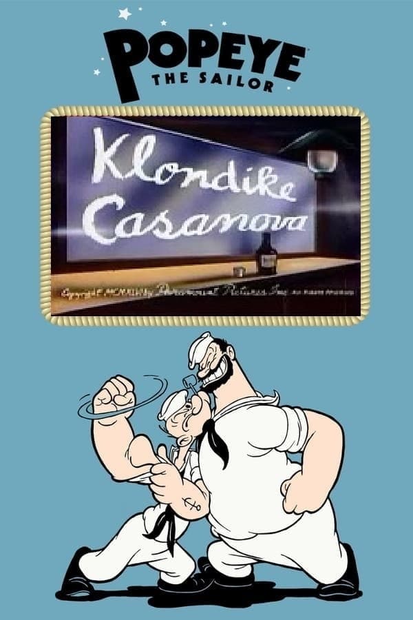 Popeye The Sailor Klondike Casanova Movie Streaming Online Watch