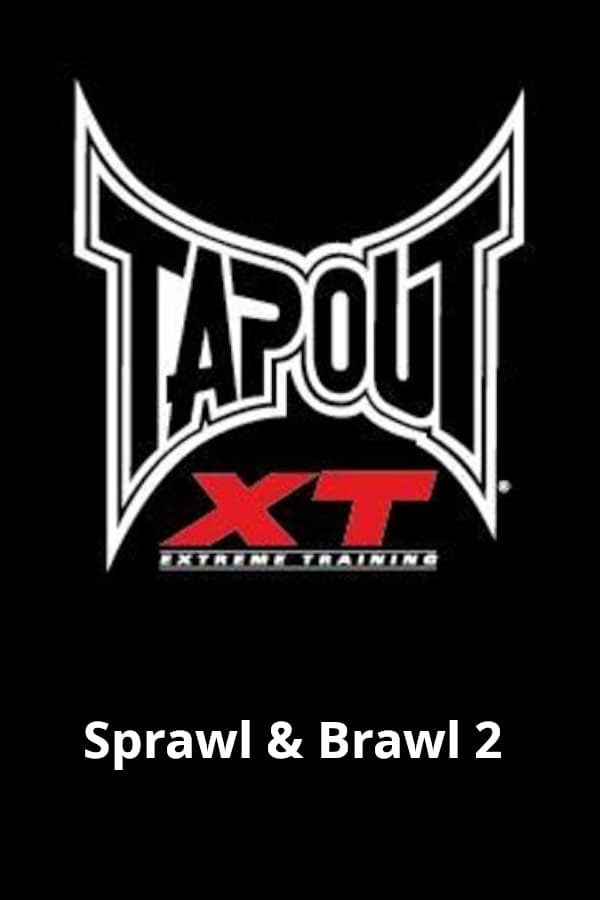 Tapout XT - Sprawl & Brawl 2 Movie Streaming Online Watch
