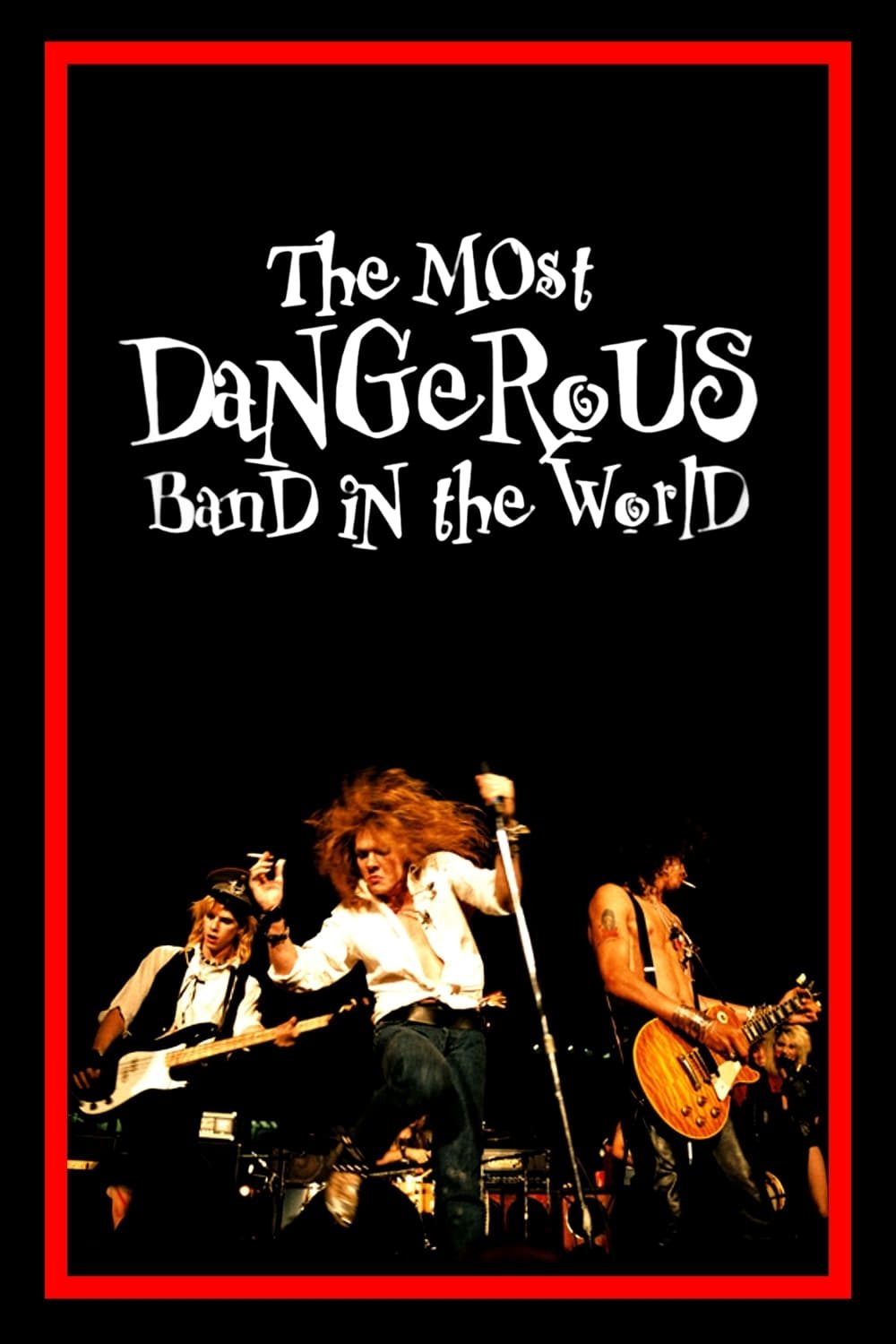 The Most Dangerous Band In The World: The Story of Guns N’ Roses French ...