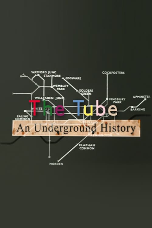 The Tube An Underground History Movie Streaming Online Watch
