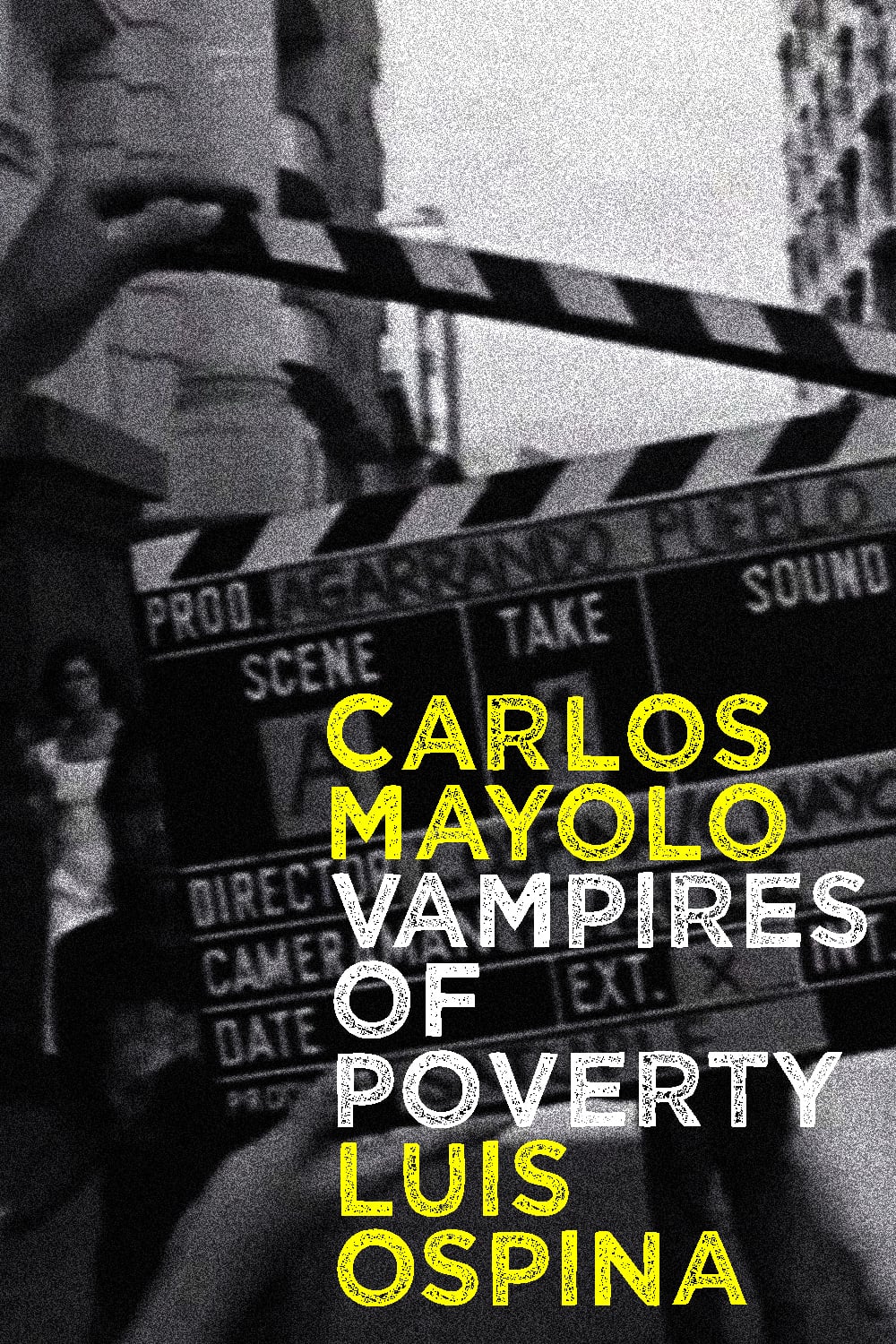 The Vampires of Poverty Spanish Movie Streaming Online Watch