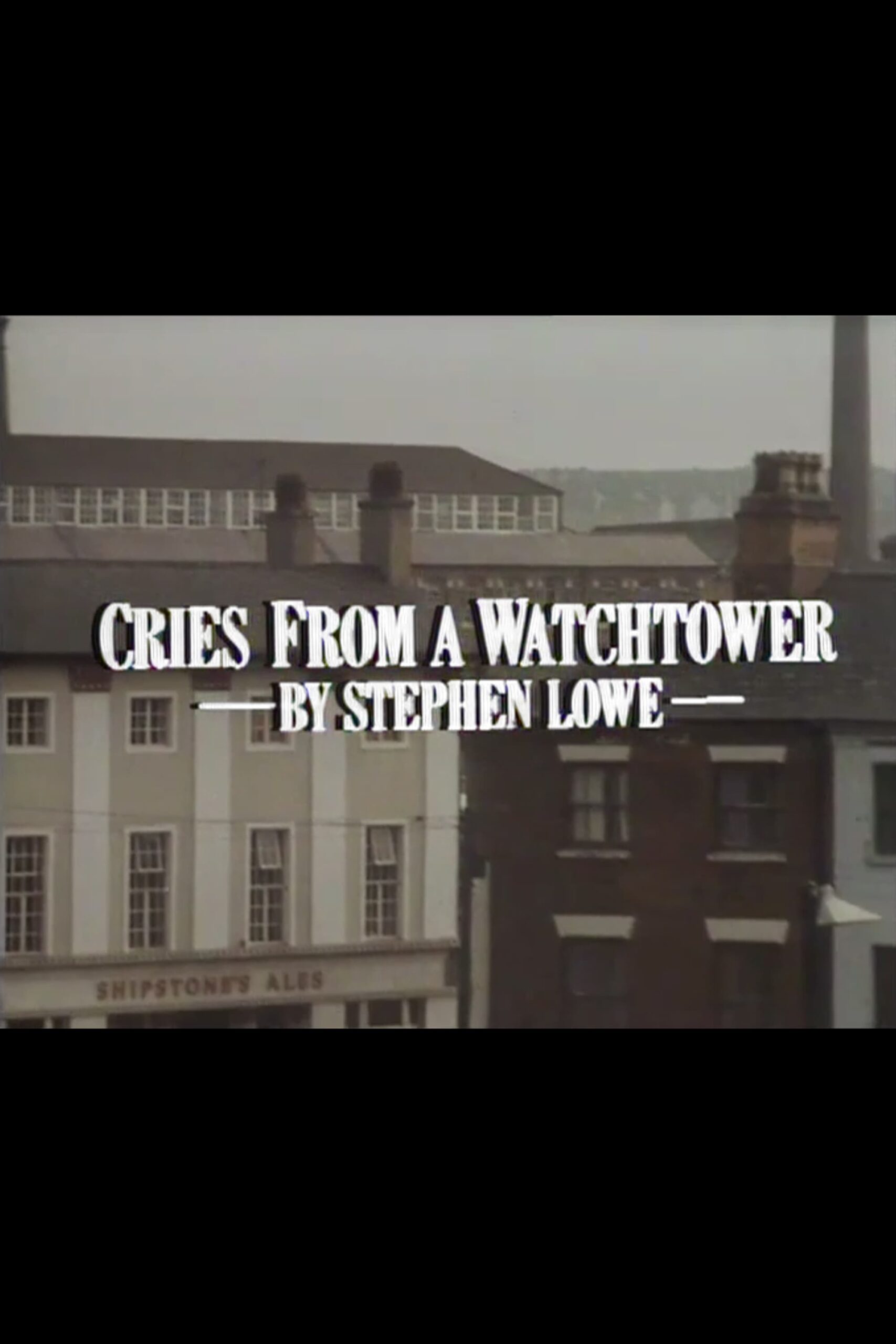Cries from a Watchtower Movie Streaming Online Watch