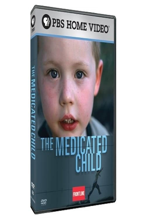 Frontline: The Medicated Child Movie Streaming Online Watch