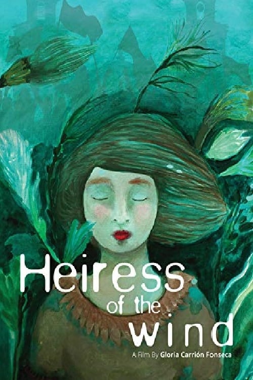 Heiress of the Wind Spanish Movie Streaming Online Watch
