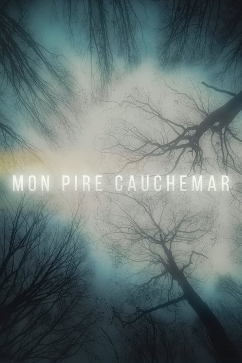 Mon pire cauchemar French Movie Streaming Online Watch