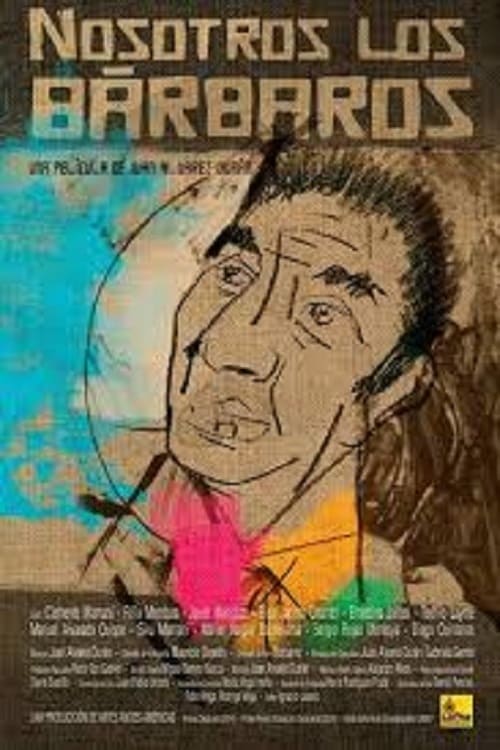 Nosotros Los Bárbaros Movie Streaming Online Watch