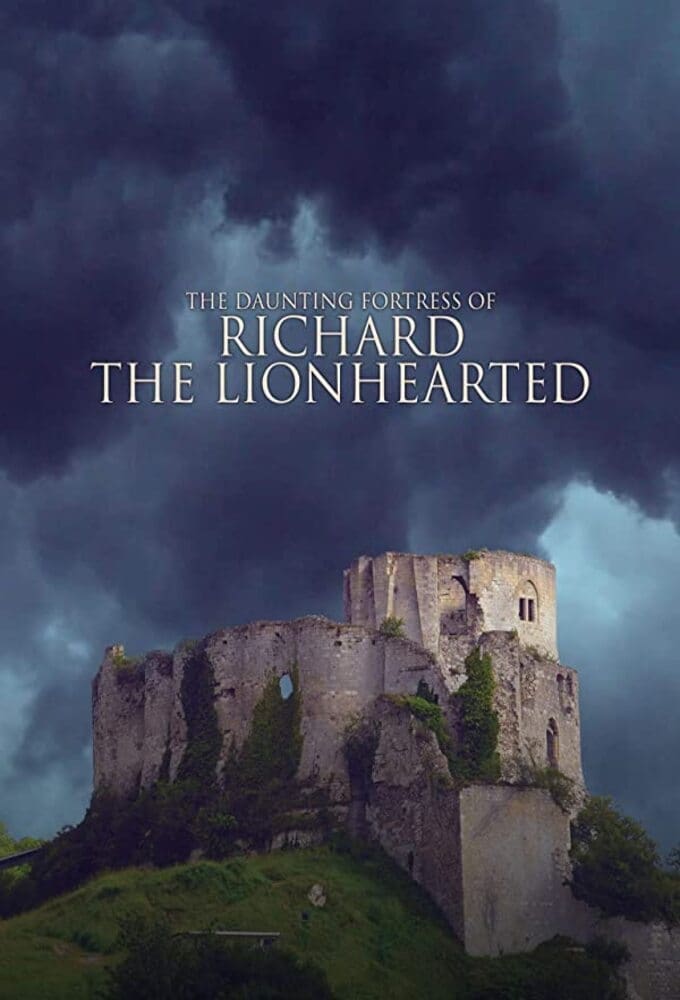The Daunting Fortress of Richard the Lionheart Movie Streaming Online Watch