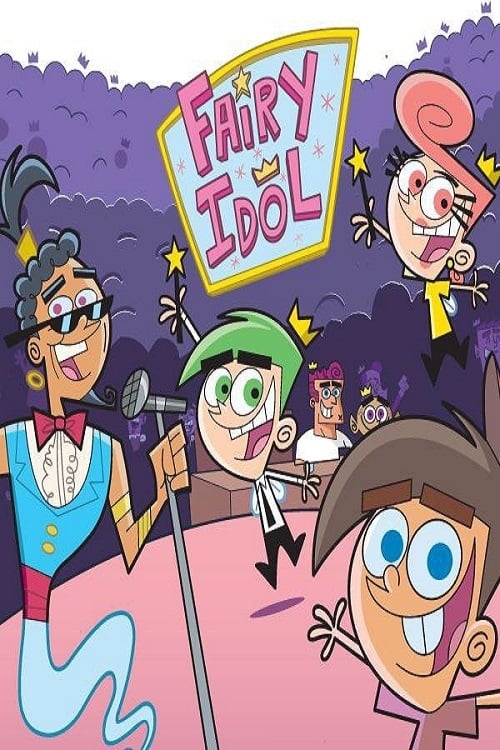 The Fairly OddParent: Fairy Idol Movie Streaming Online Watch