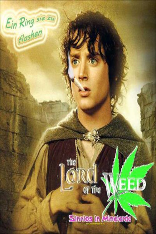 The Lord of the Weed - Sinnlos in Mittelerde German Movie Streaming ...