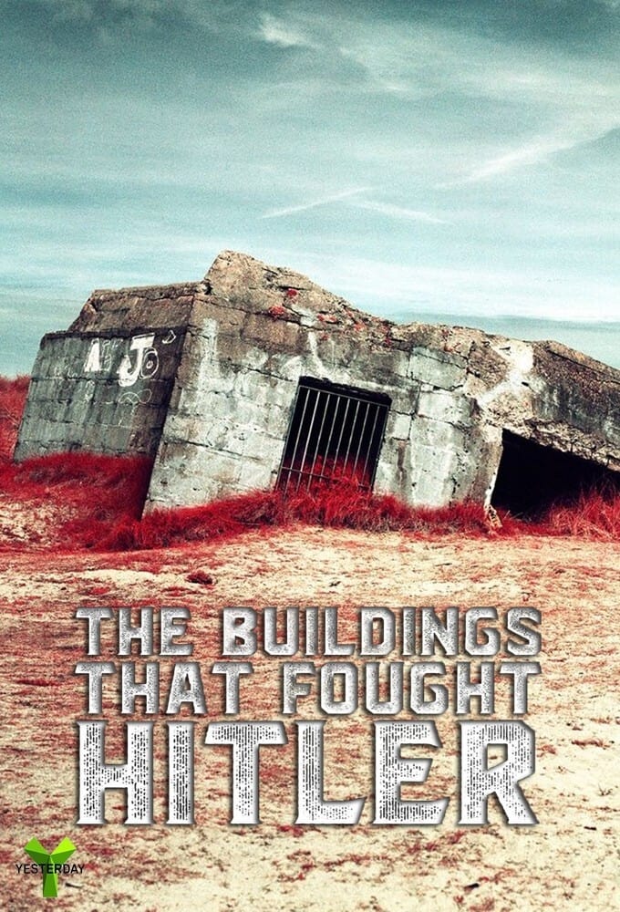 The Buildings That Fought Hitler Web Series Streaming Online Watch