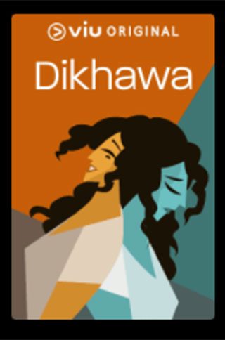 Dikhawa Urdu Web Series Streaming Online Watch on Viu