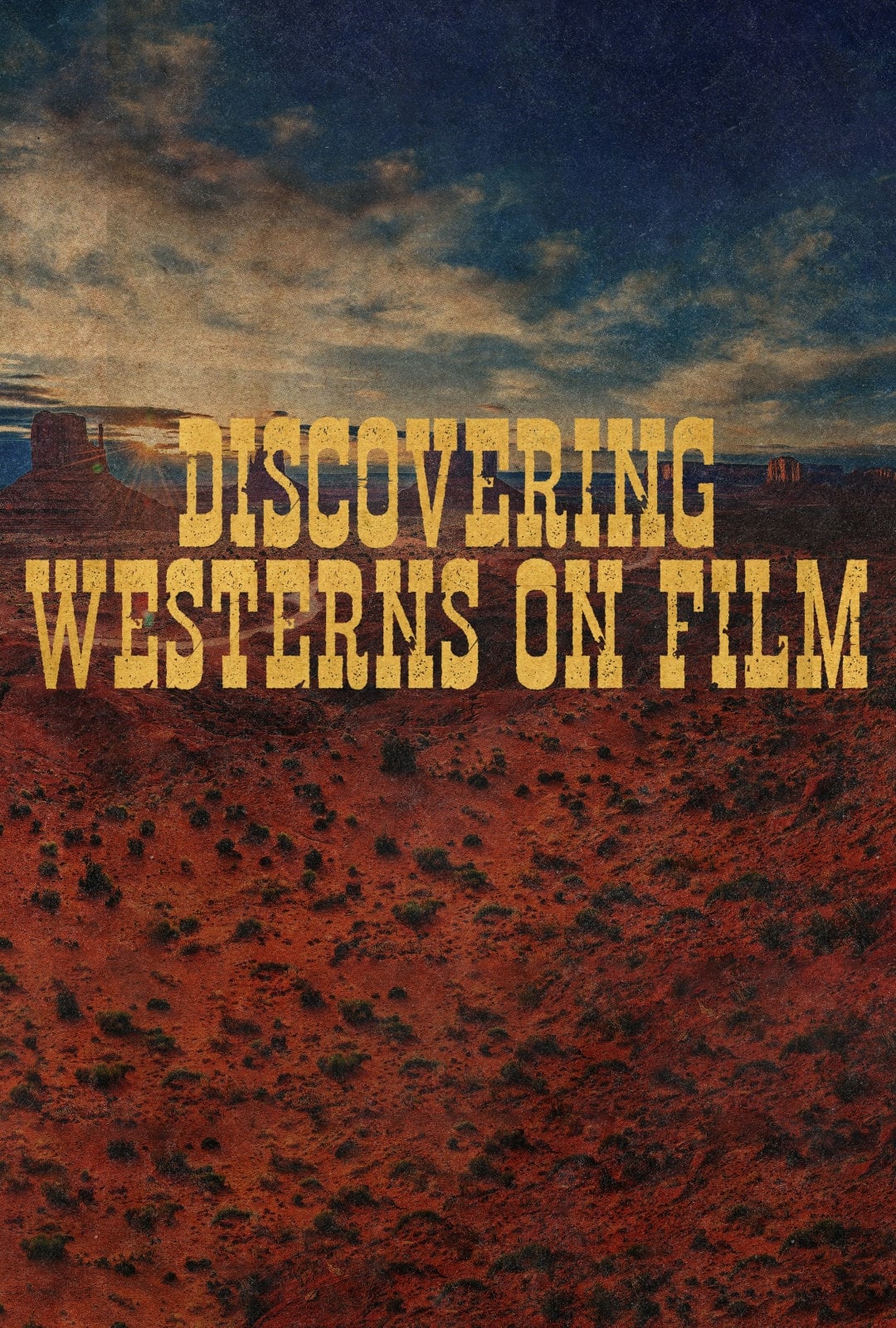 Discovering Westerns on Film Movie Streaming Online Watch