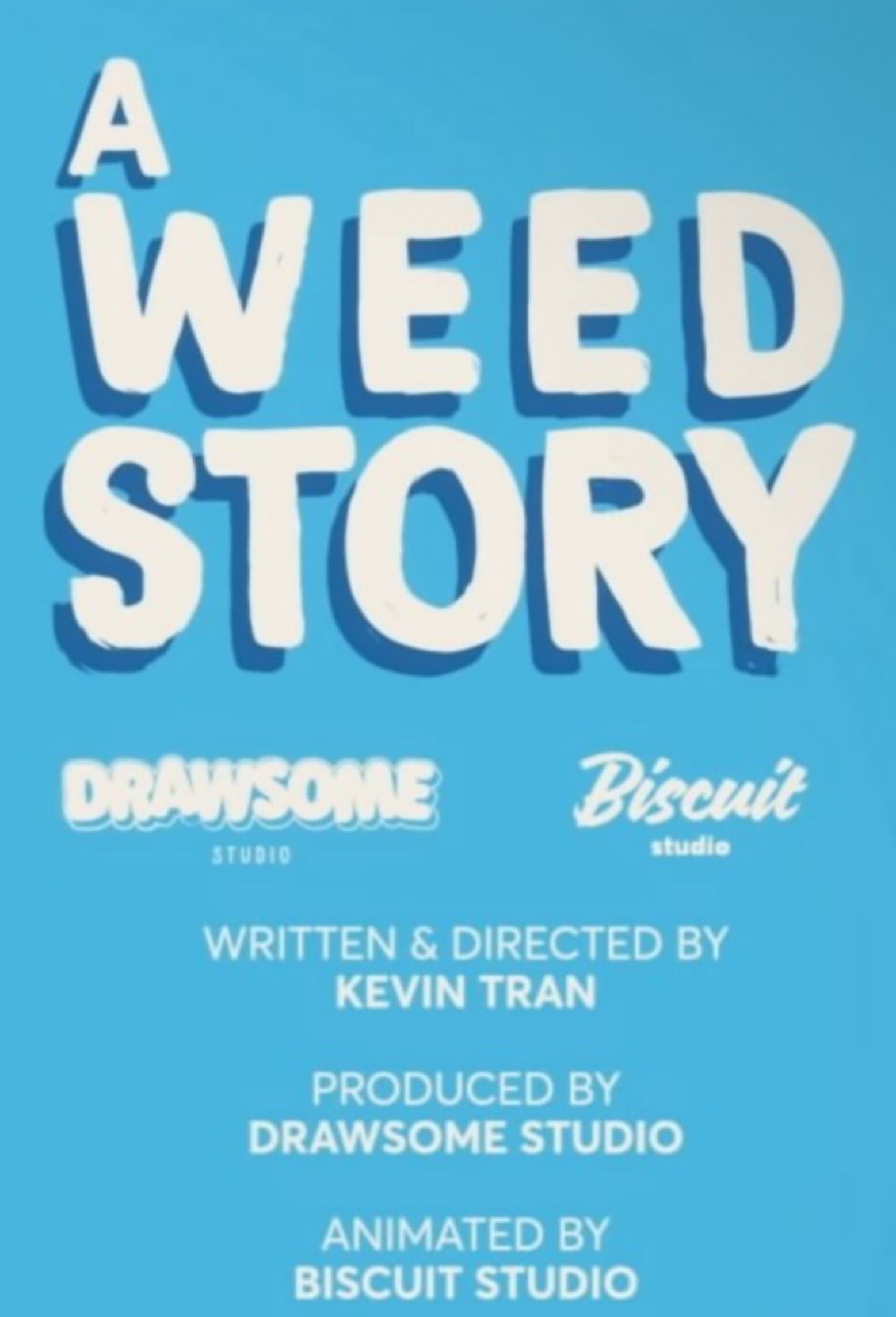 A Weed Story Movie Streaming Online Watch