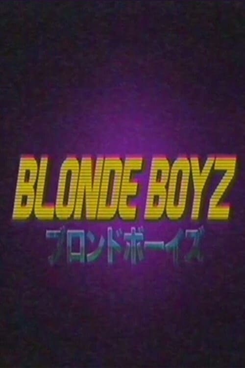 Blonde Boyz Movie Streaming Online Watch
