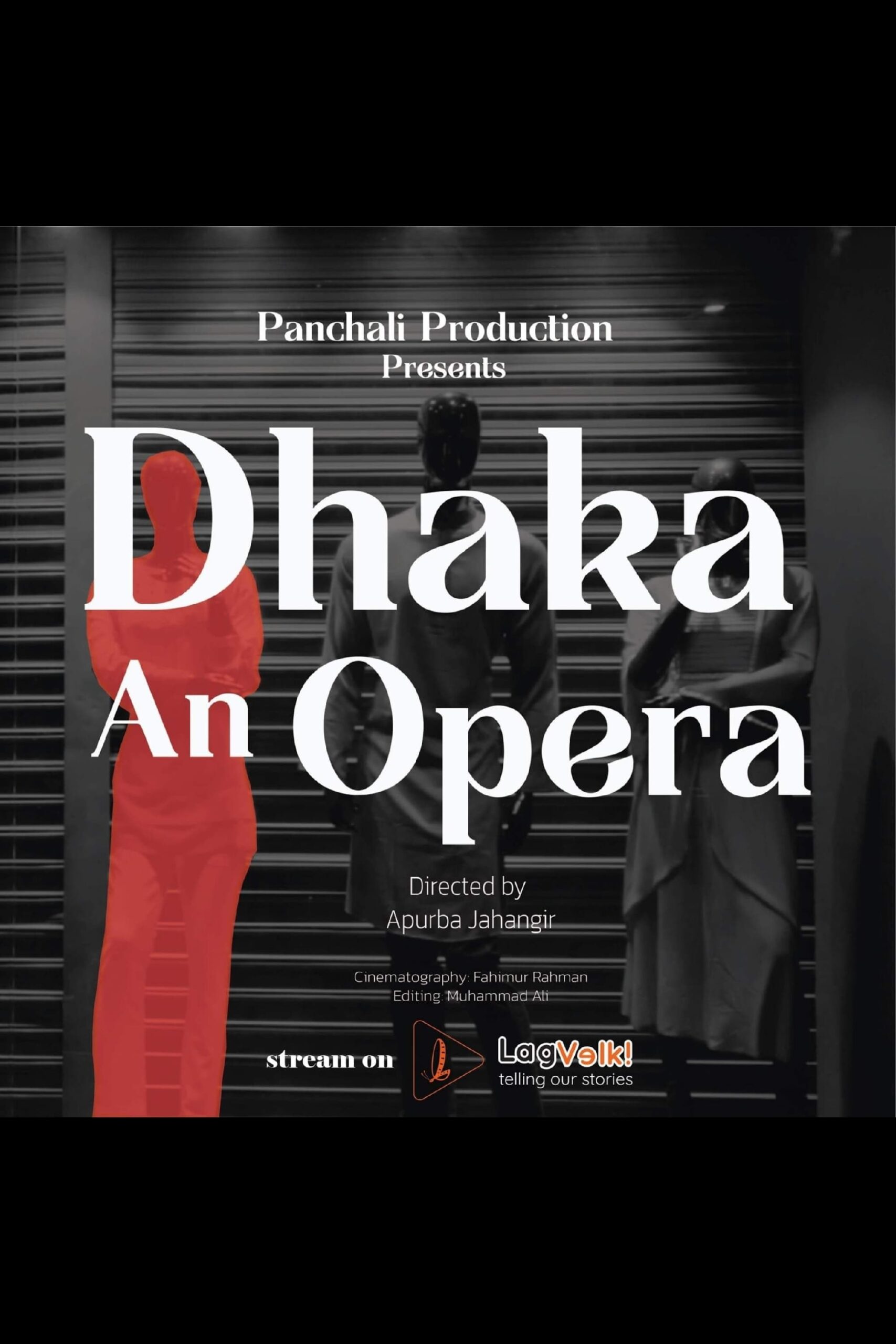 Dhaka An Opera Bengali Movie Streaming Online Watch