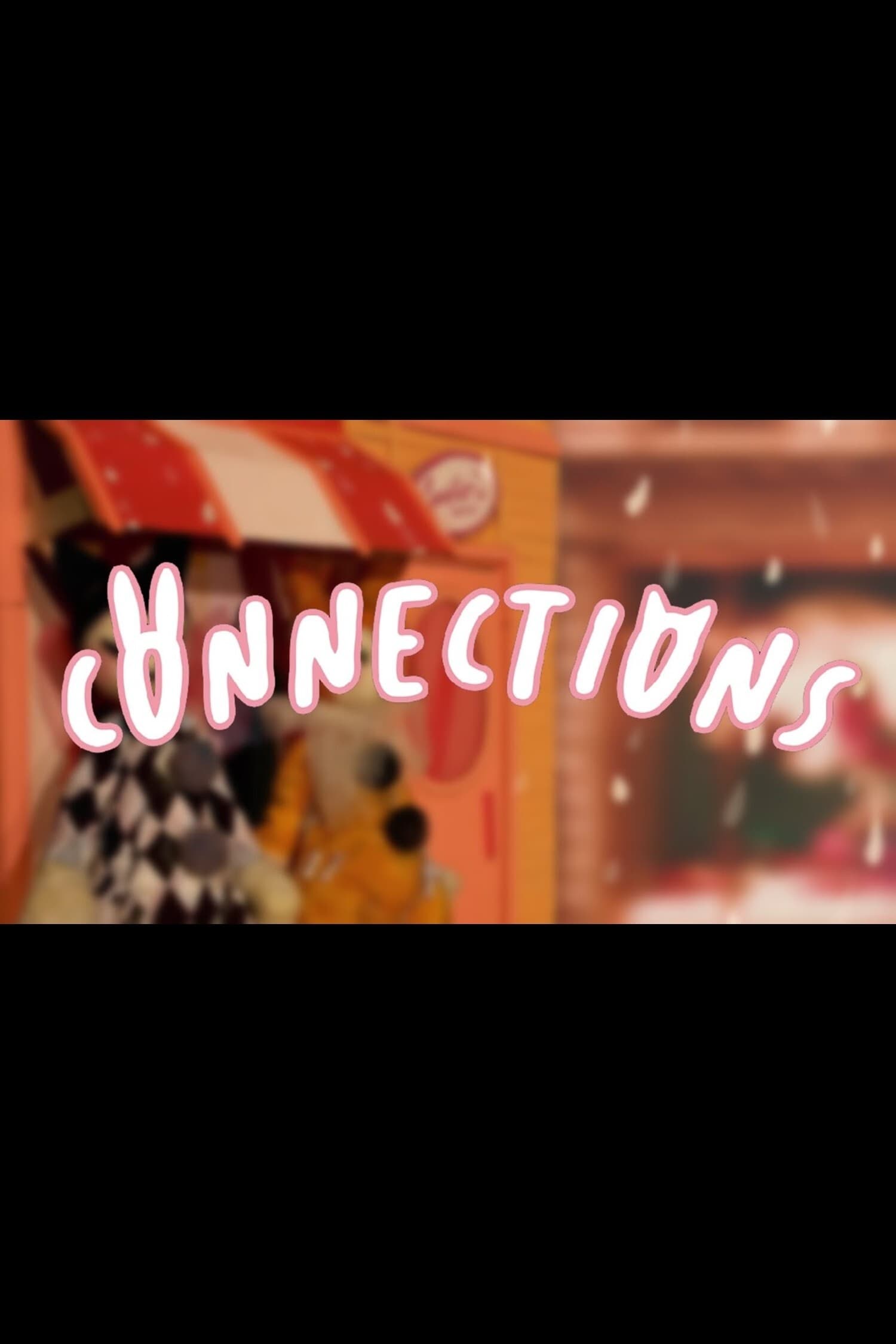 Connections Movie Streaming Online Watch