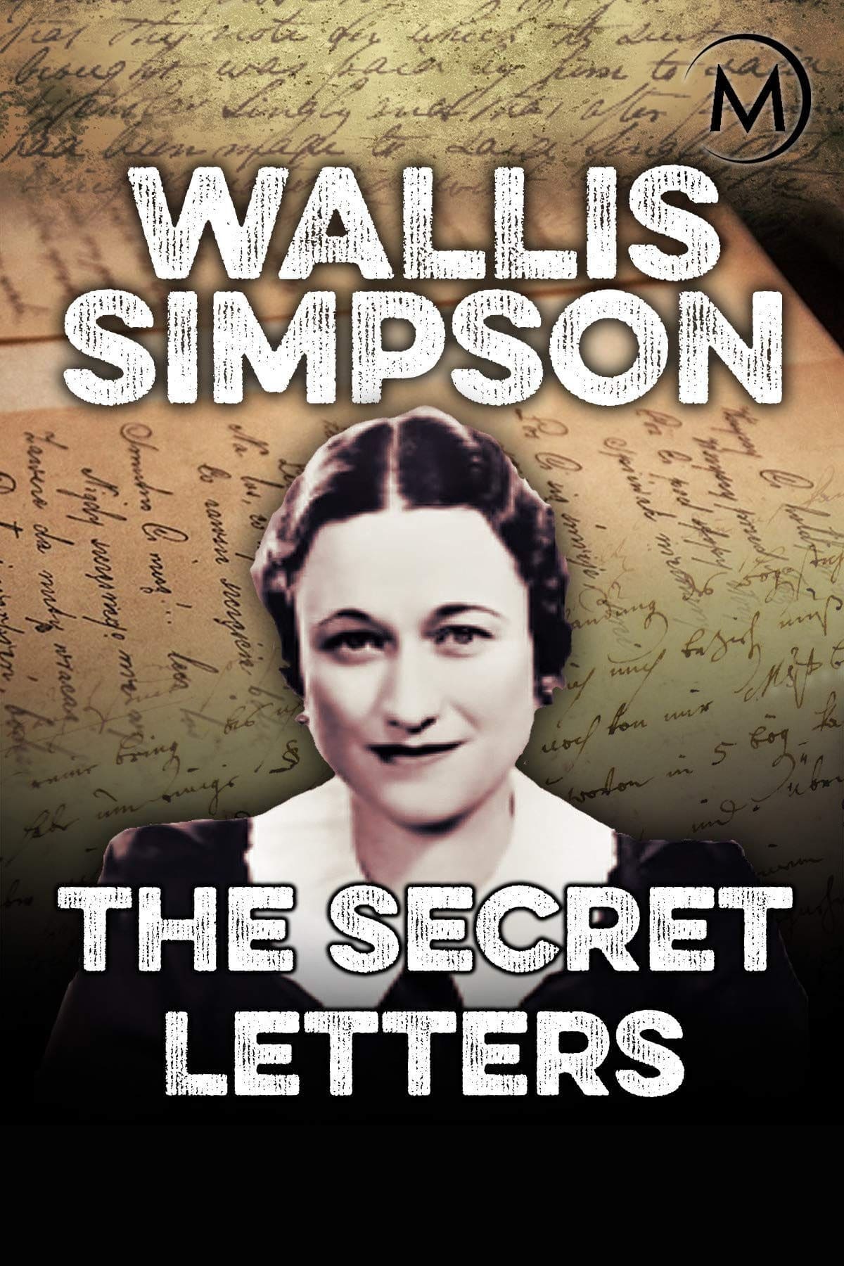 Wallis Simpson: The Secret Letters Movie Streaming Online Watch