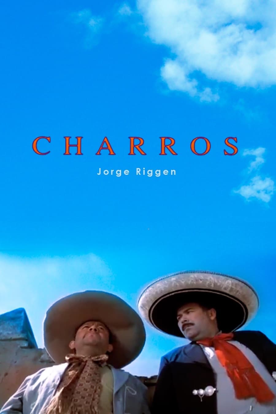 Charros Spanish Movie Streaming Online Watch