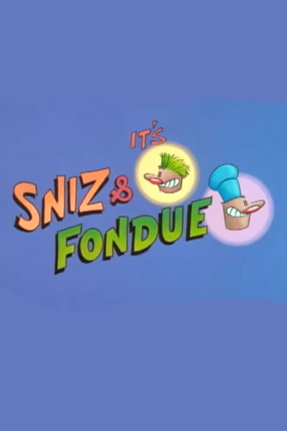 Sniz & Fondue Movie Streaming Online Watch