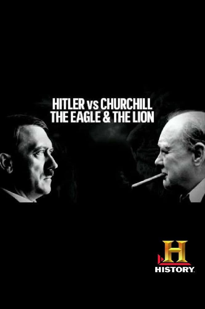 Hitler vs Churchill: The Eagle and the Lion Web Series Streaming Online ...
