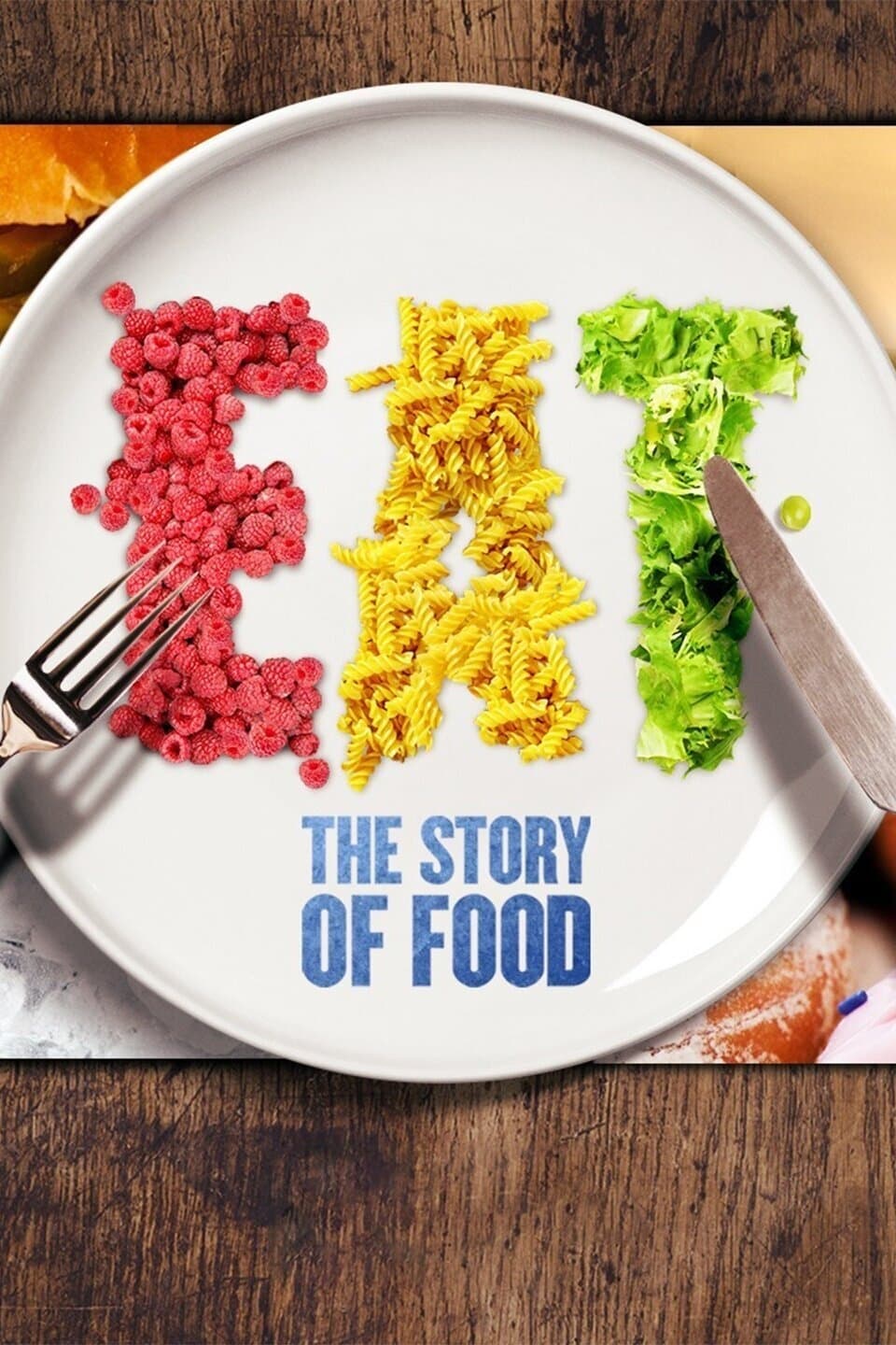 EAT: The Story of Food Web Series Streaming Online Watch