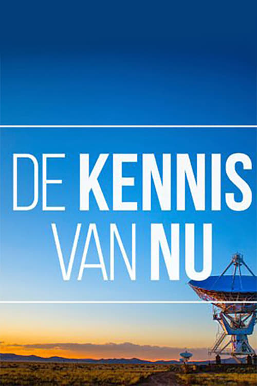 De Kennis Van Nu Dutch Web Series Streaming Online Watch