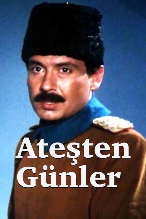 Ateşten Günler Turkish Web Series Streaming Online Watch