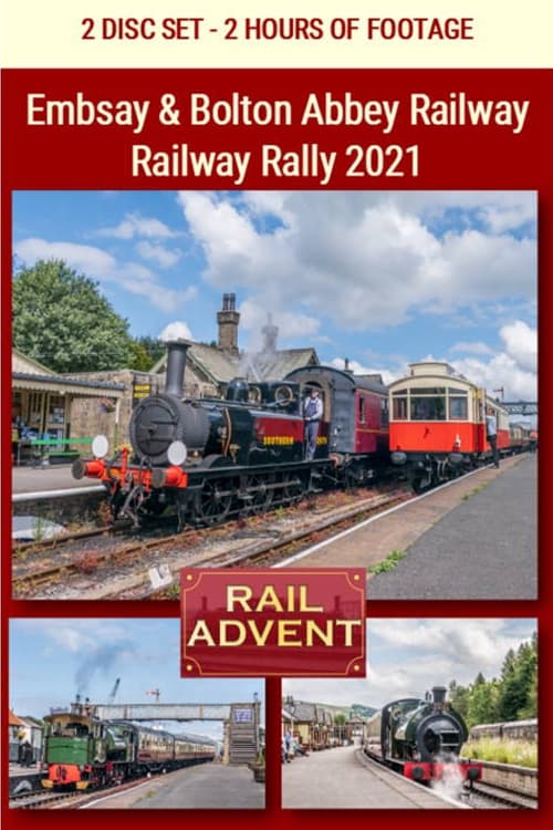 Embsay & Bolton Abbey Railway – Railway Rally 2021 Movie Streaming ...