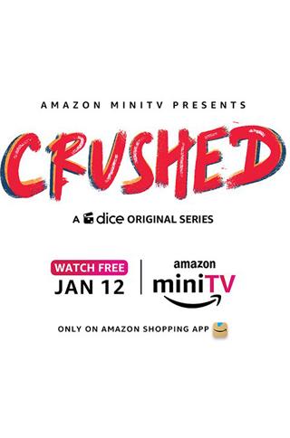 Crushed Hindi Web Series Streaming Online Watch on Amazon