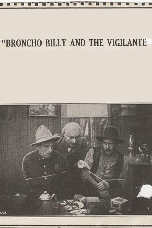 Broncho Billy and the Vigilante No Language Movie Streaming Online Watch
