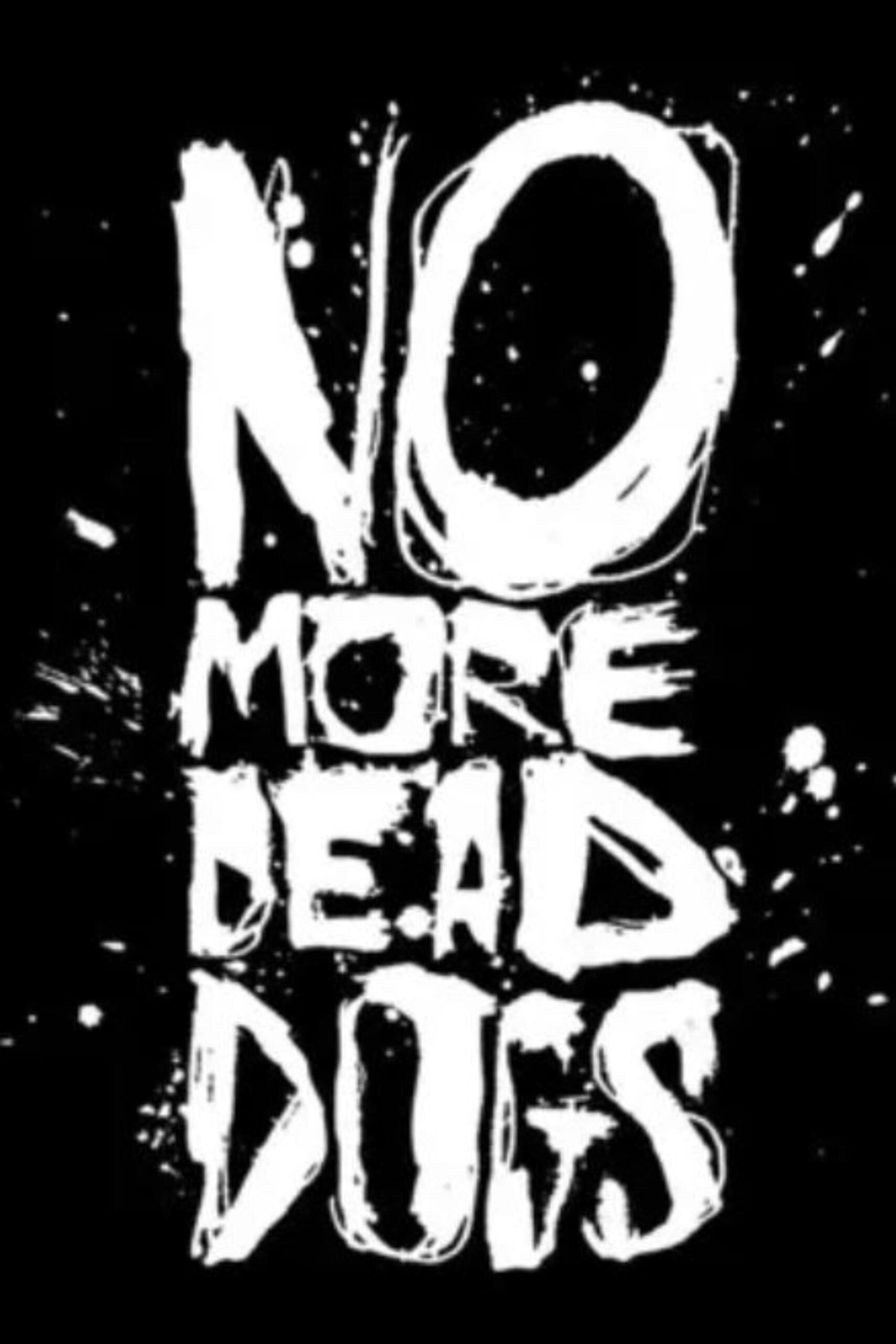 No More Dead Dogs Movie Streaming Online Watch