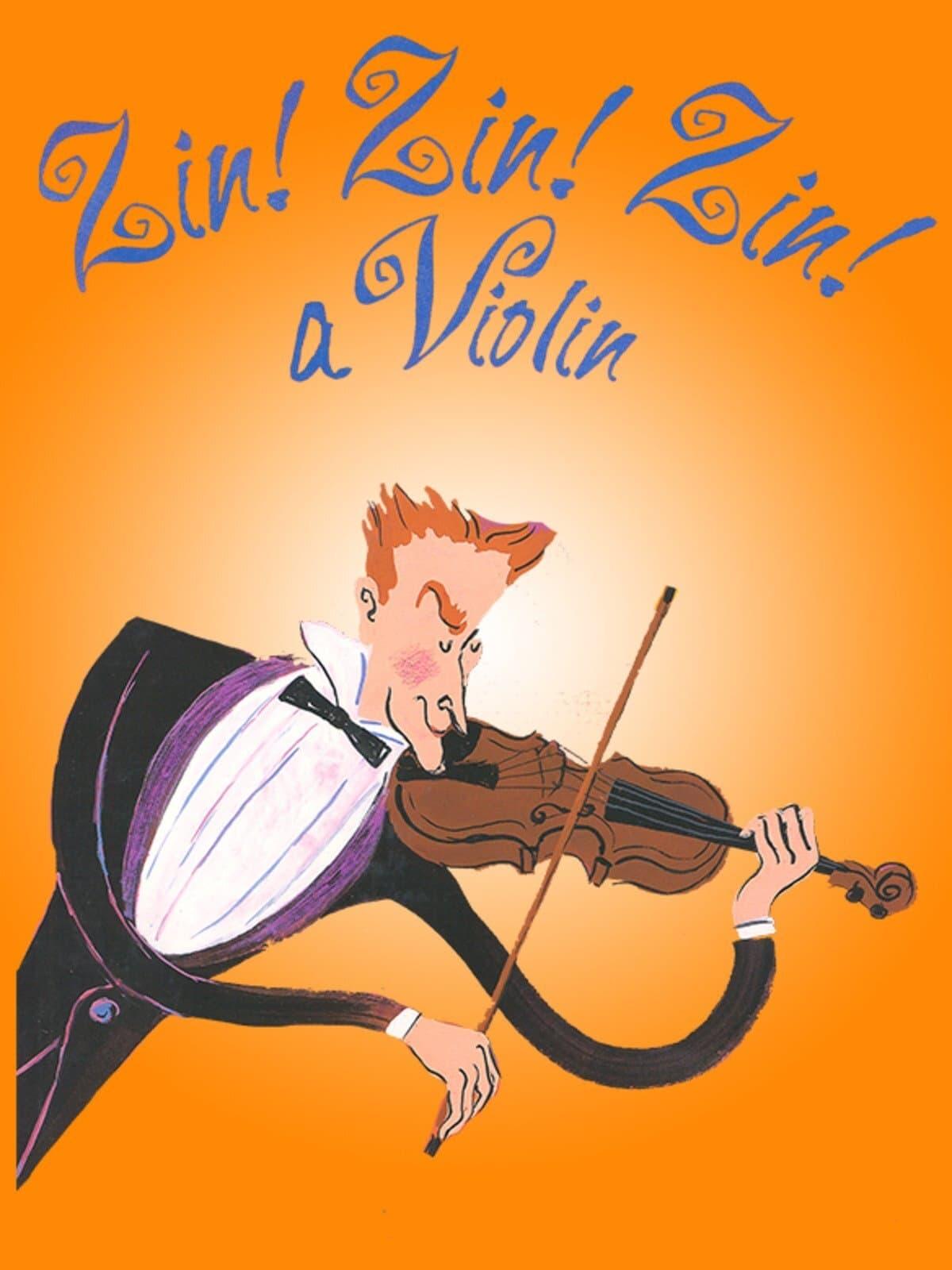 Zin! Zin! Zin! A Violin! Movie Streaming Online Watch