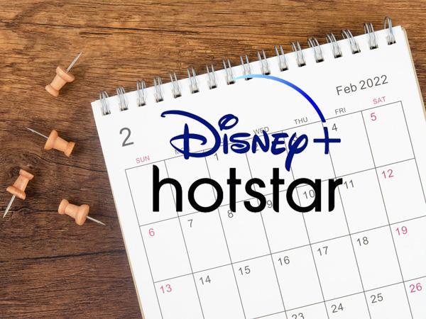 February 2022 First Half Calendar Of Disney+ Hotstar! We Got It All