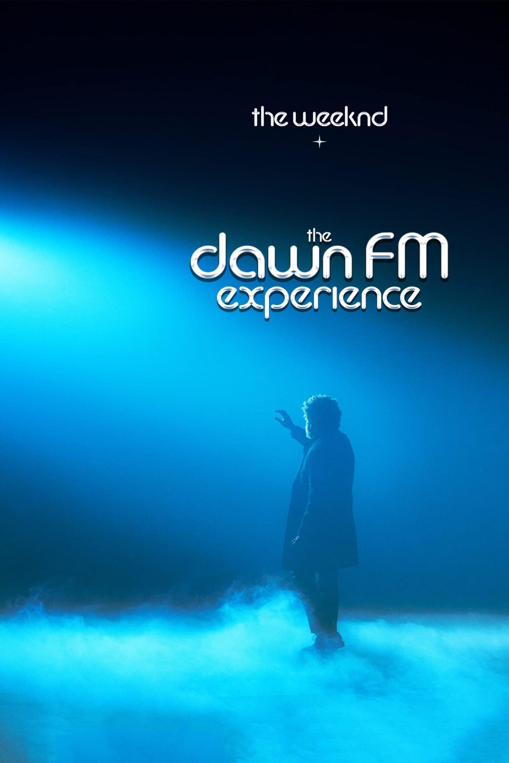 The Weeknd x Dawn FM Experience Movie Streaming Online Watch