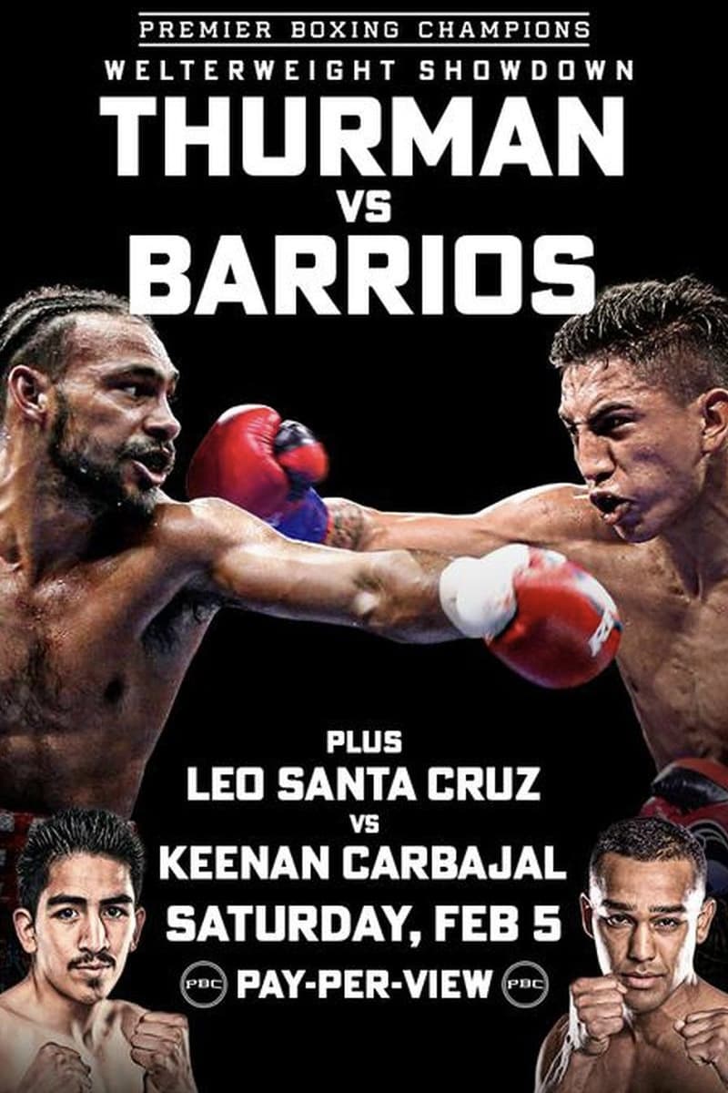 Welterweight Showdown: Keith Thurman Vs. Mario Barrios Movie Streaming ...