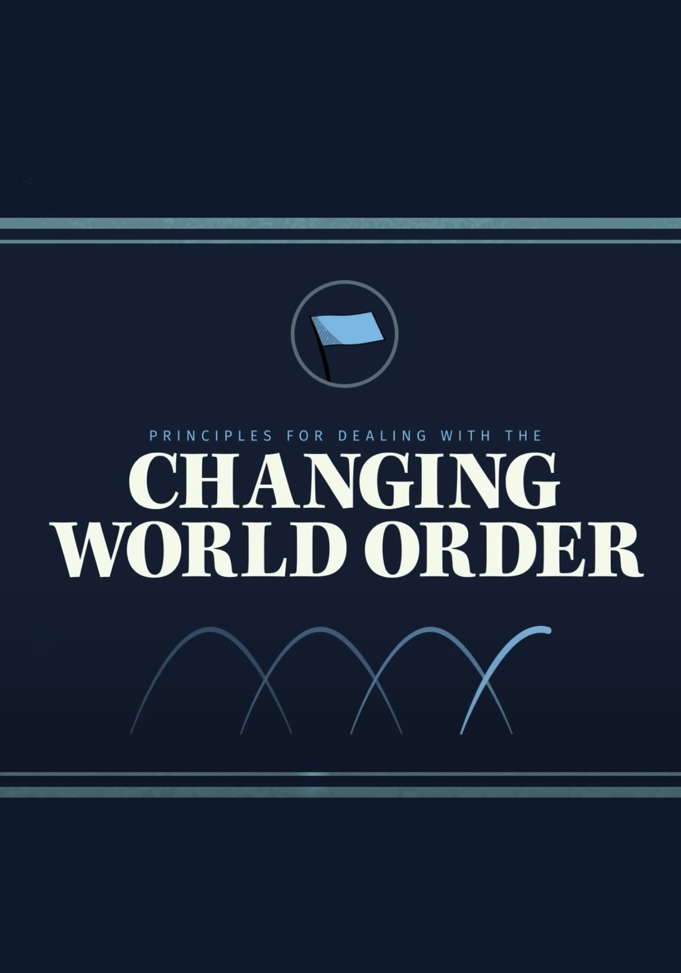 Principles for Dealing with the Changing World Order Movie Streaming ...